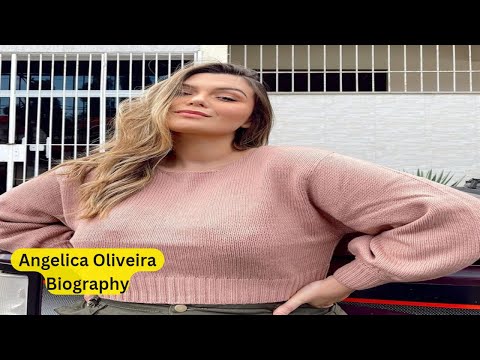 Angelica Oliveira Biography - Beautiful model - Instagram Star - Earning - Lifestyle - Fashion