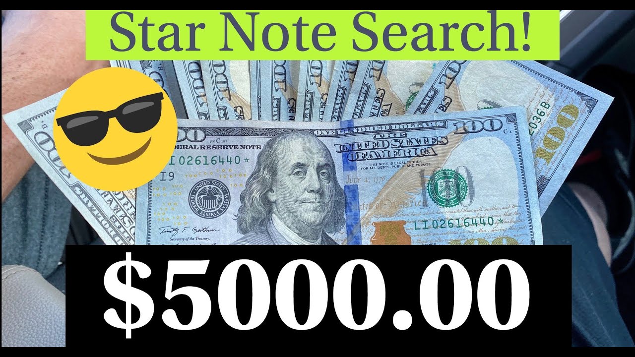 Star Note Search! $5000.00 - YouTube