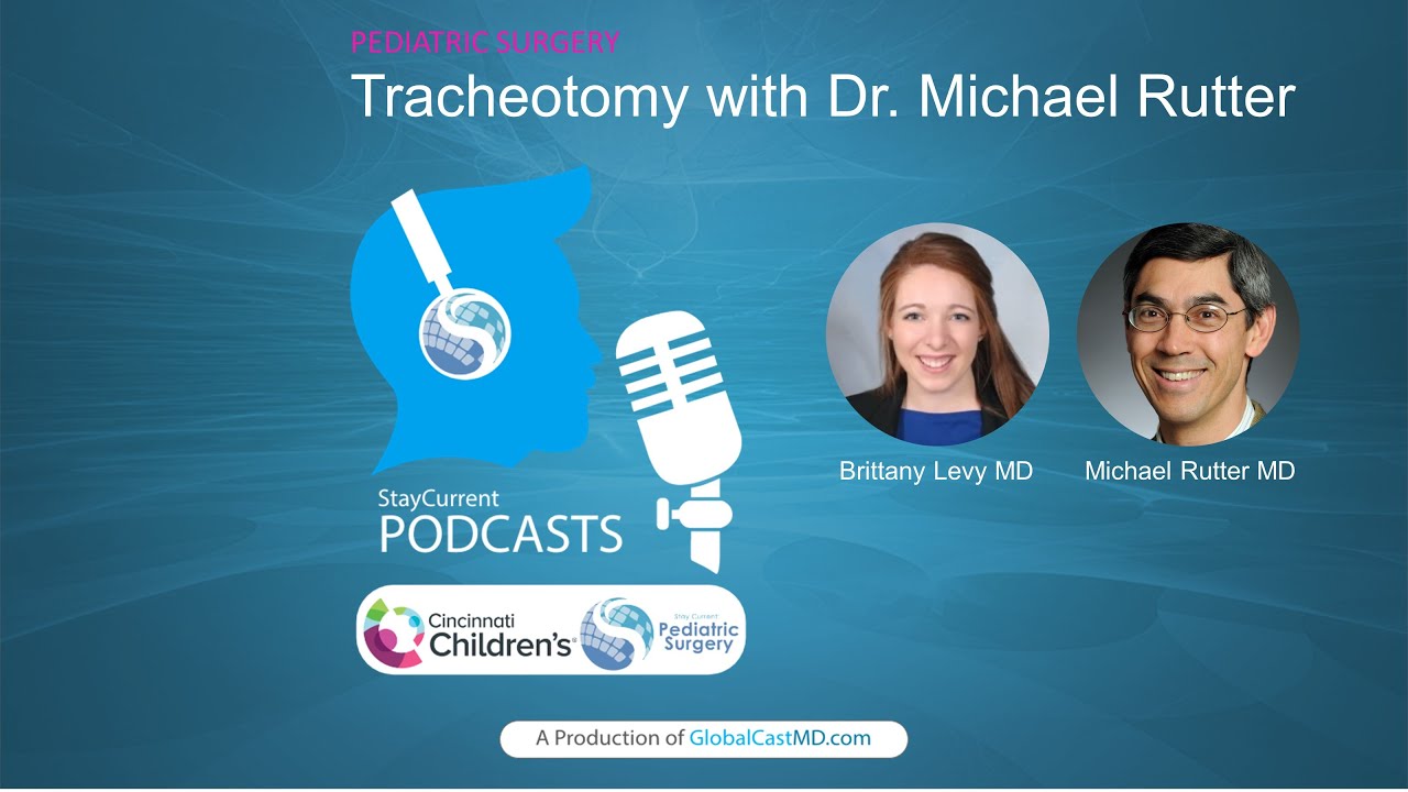 Pediatric Tracheotomy with Dr. Michael Rutter - YouTube