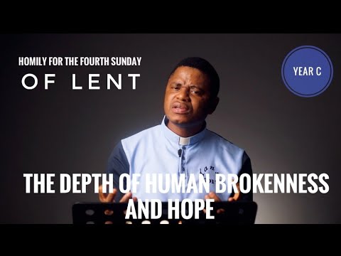 The Depth of Human Brokenness and Hope: Homily for the Fourth Sunday of ...
