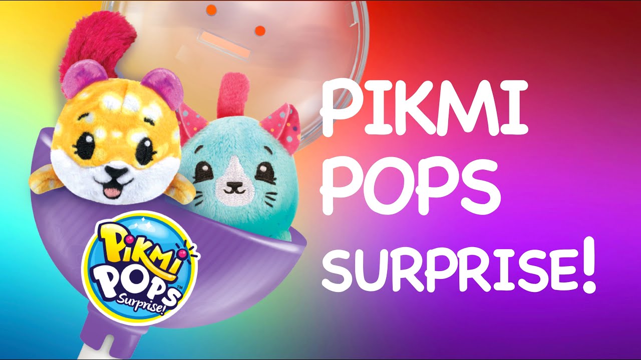 Pikmi Pops Surprise - YouTube