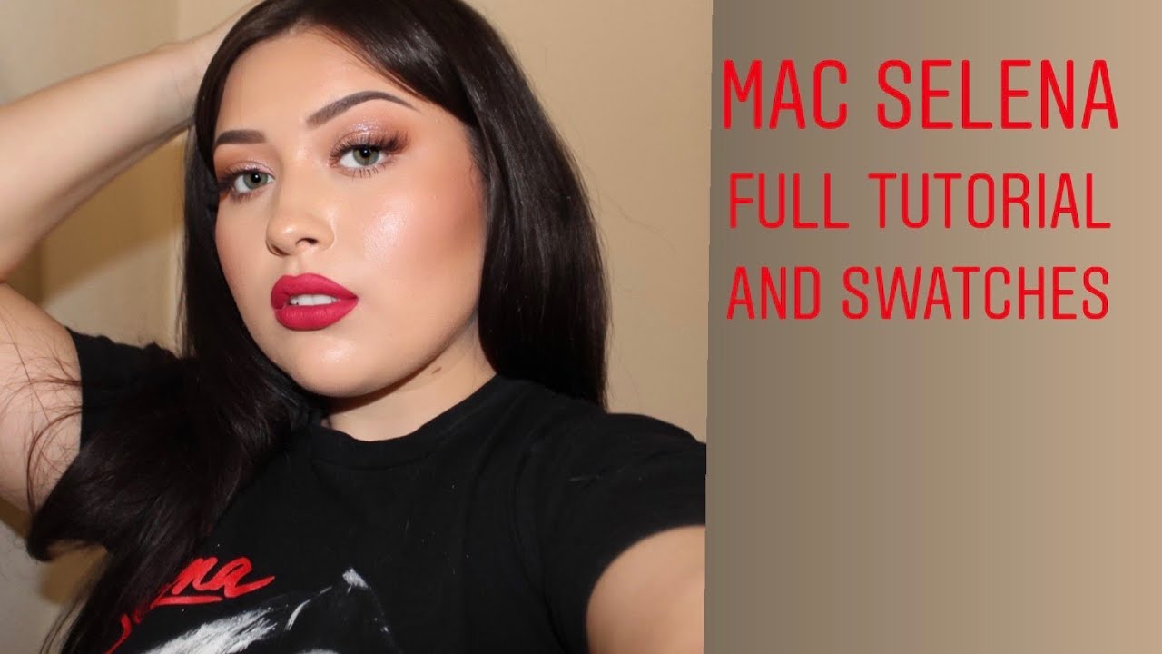 MAC SELENA 2020 FULL COLLECTION TUTORIAL AND SWATCHES - YouTube