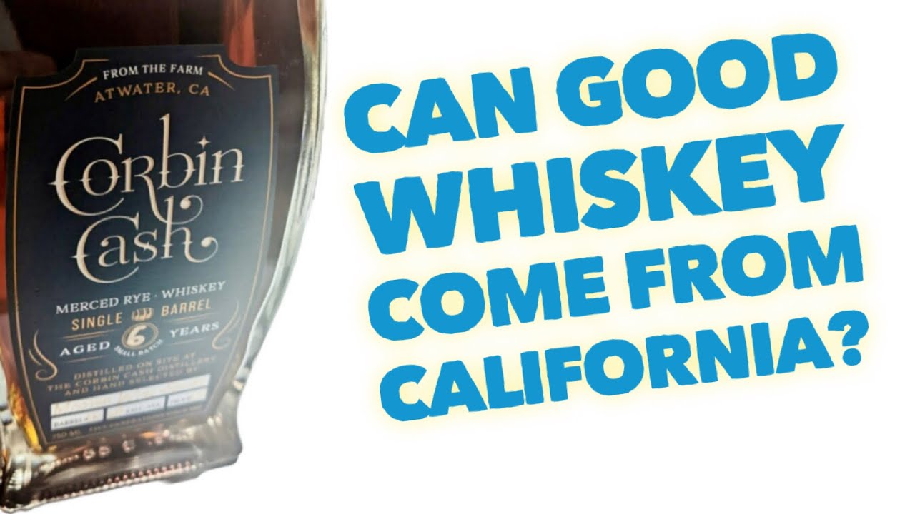 Corbin Cash Merced Rye Whiskey Review: Can Good Whiskey Come From ...