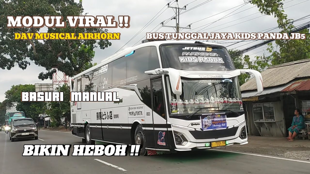 HEBOH BUS TUNGGAL JAYA KIDS PANDA JB5 PASANG MODUL DAV MUSICAL AIRHORN ...