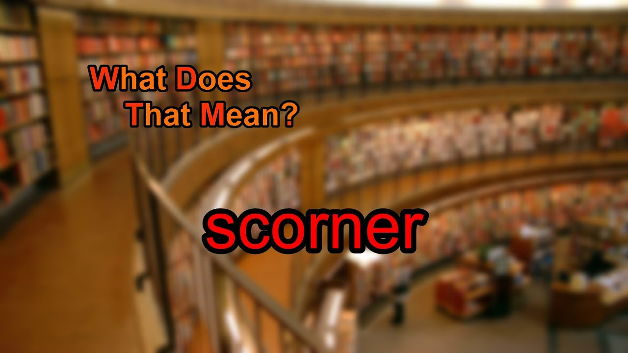 What does scorner mean? - YouTube
