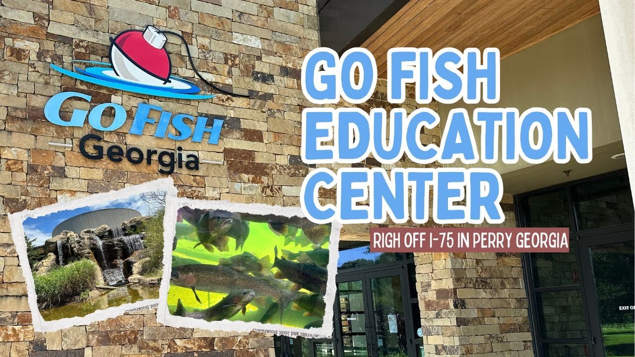 Go Fish Education Center Perry Georgia. Looking for a place to take ...