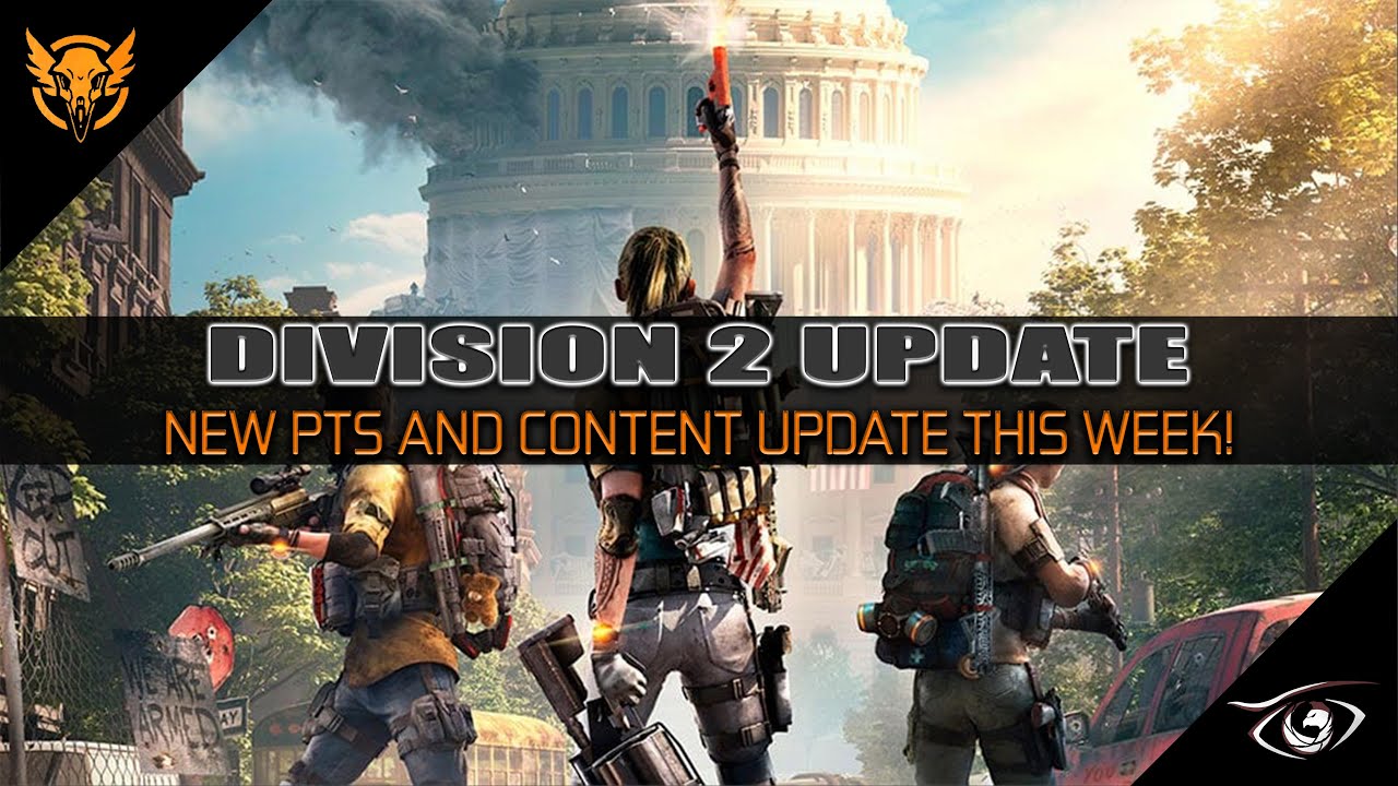 THE DIVISION 2 NEW CONTENT UPDATE AND PTS THIS WEEK! | The Division 2 ...