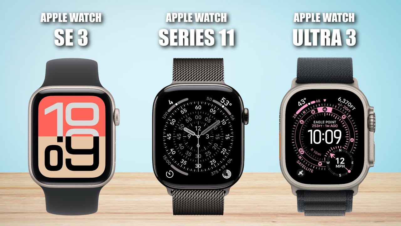 Apple Watch SE 3 Vs Apple Watch Series 11 Vs Apple Watch Ultra 3 - YouTube