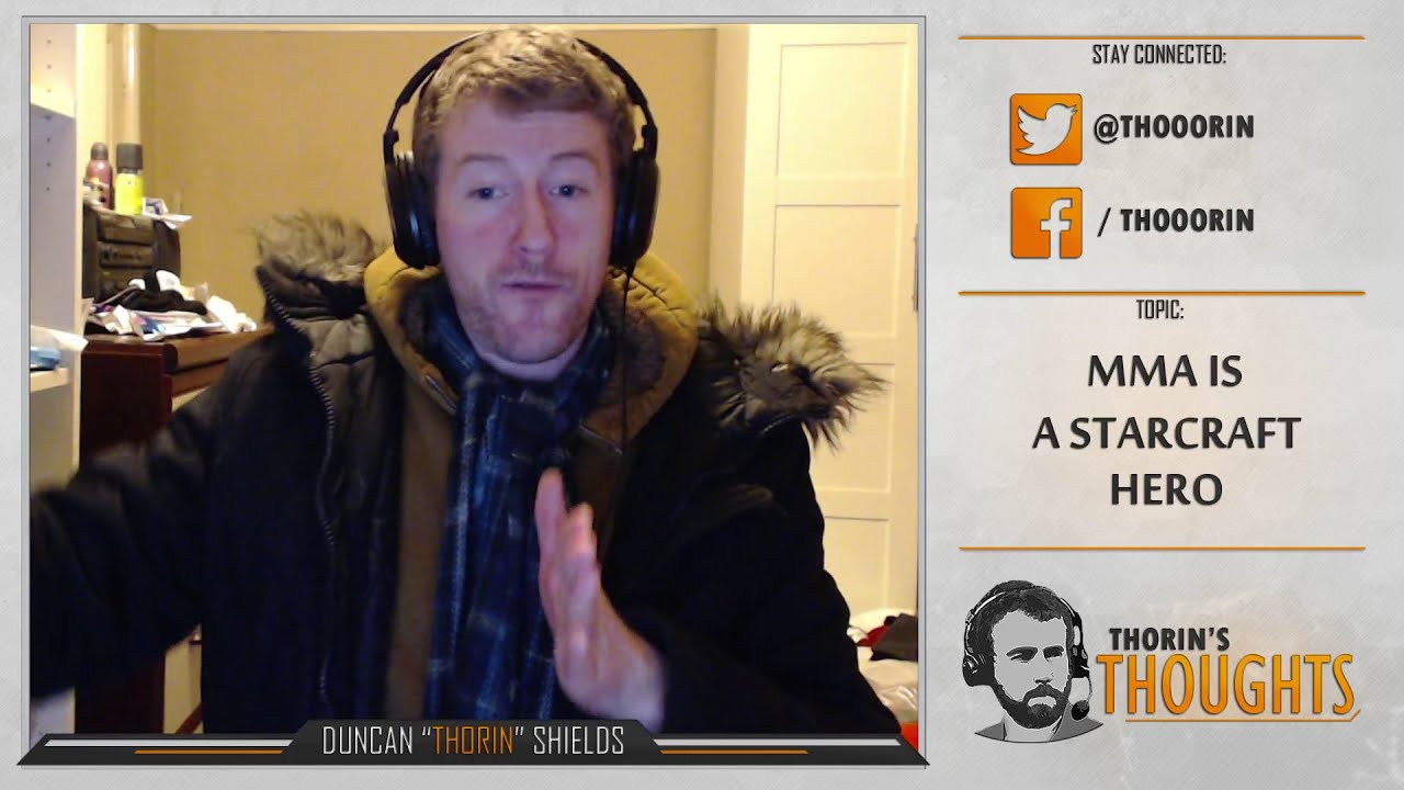 Thorin's Thoughts - MMA is a StarCraft Hero (SC2) - YouTube