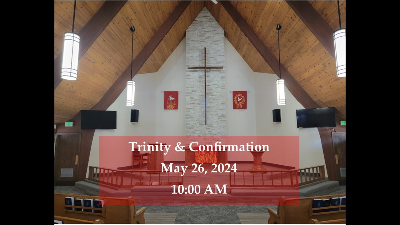 May 26, 2024 - Trinity & Confirmation - YouTube