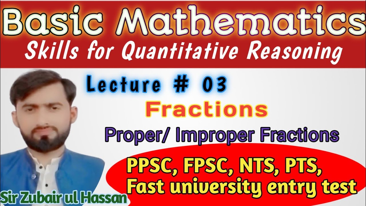 Fraction types|| Basic Math || PPSC, FPSC, NTS, PTS, Fast University ...