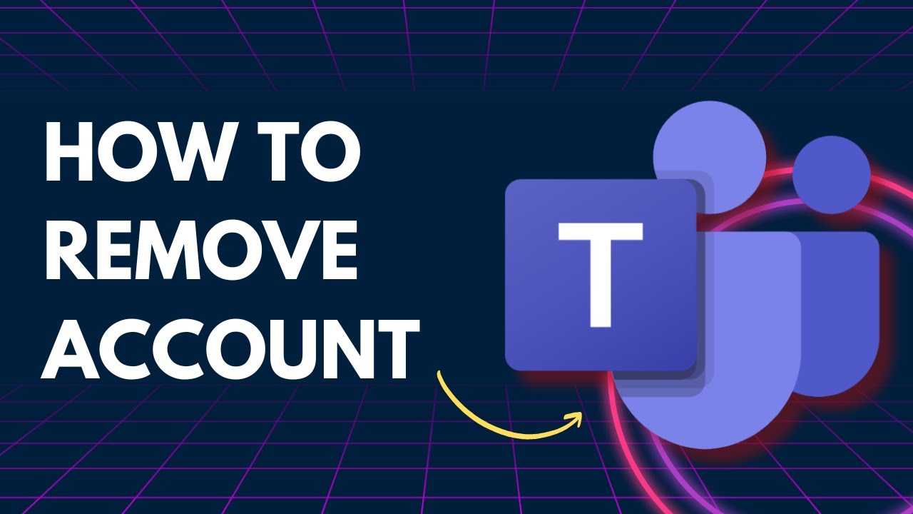 How to Remove Account Microsoft Teams | Easy 2026 Guide - YouTube