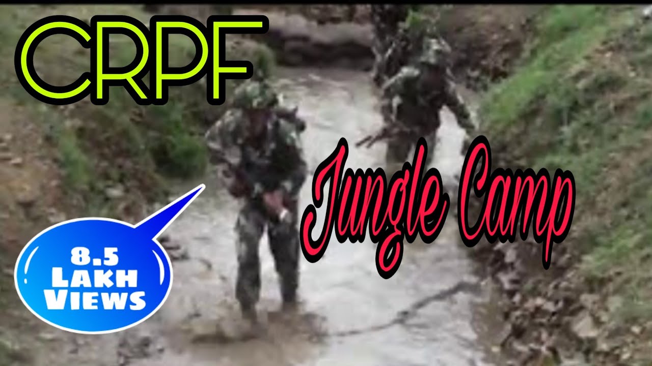 CRPF Jangal Camp My Training Period At Neemuch - YouTube