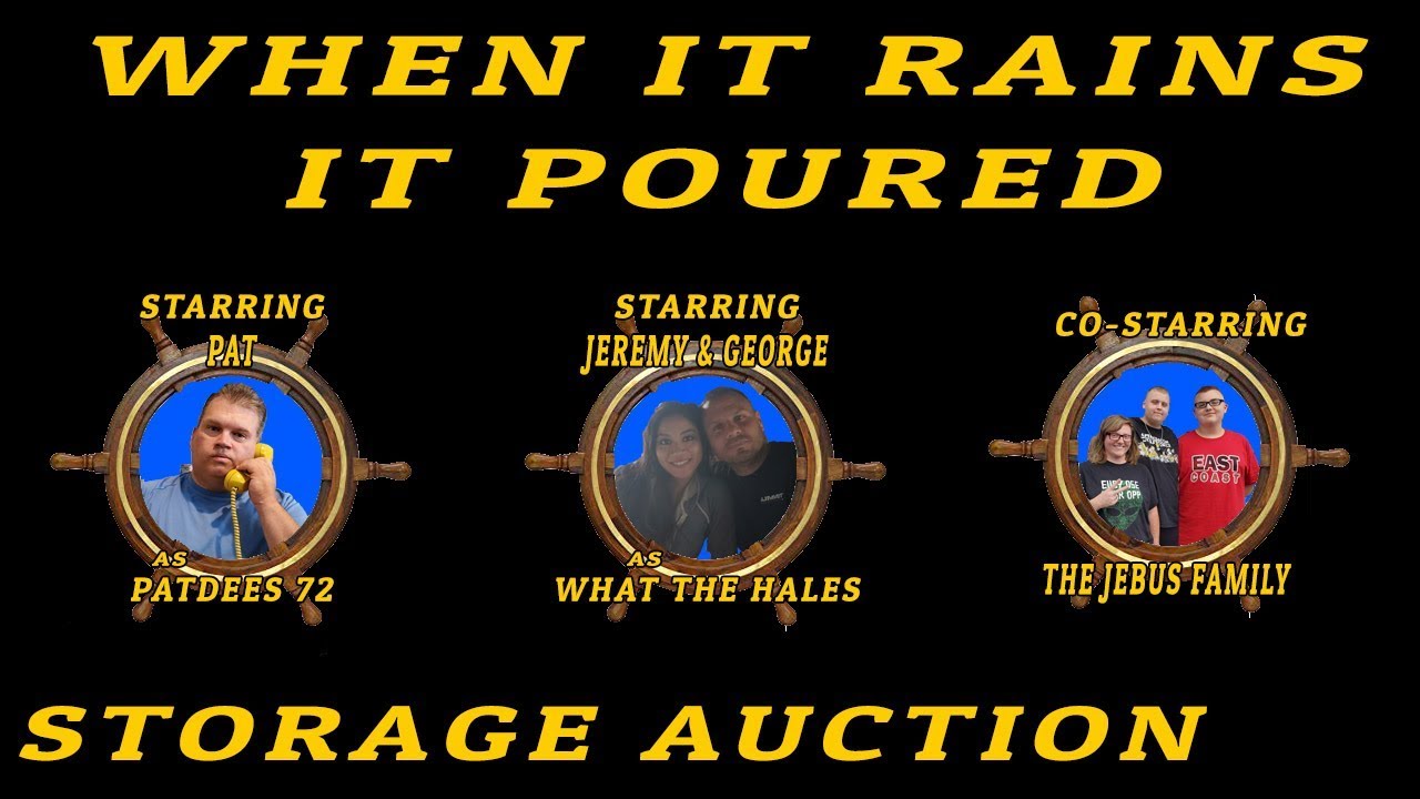 We Got Rained Out at Storage Auction with What The Hales & The Jebus ...