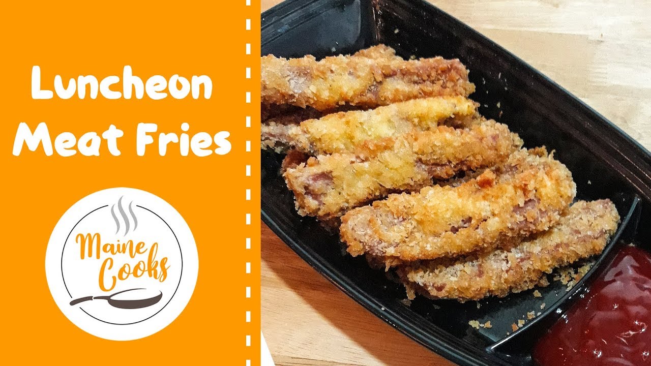 Easy Luncheon Meat Fries | Spam Style | Maine Cooks #006 - YouTube