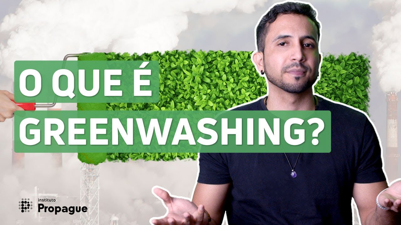 O que é greenwashing? Saiba como identificar e evitar - YouTube