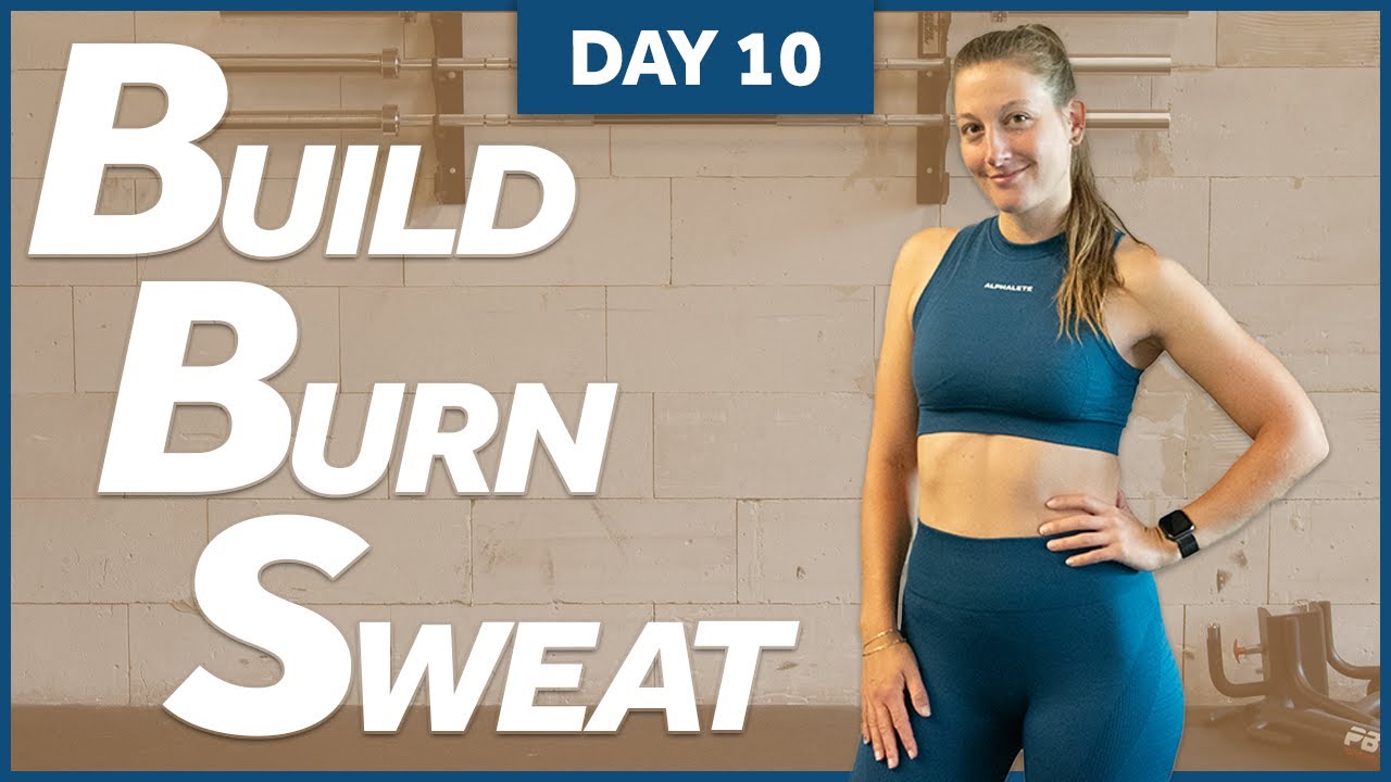 Build, Burn & Sweat | 60 Minute Full Body MetCon Workout | Day 10 - YouTube