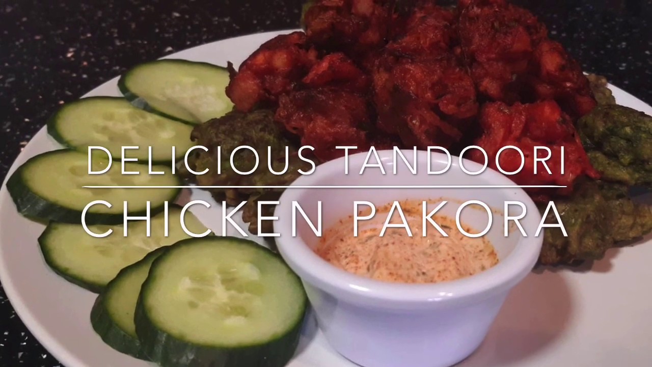 How to make delicious tandoori chicken pakora recipe!! - YouTube