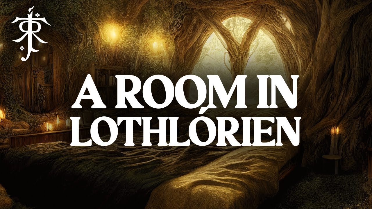 LOTR | A room in Lothlórien 🌿 | 1 Hour Ambience - YouTube