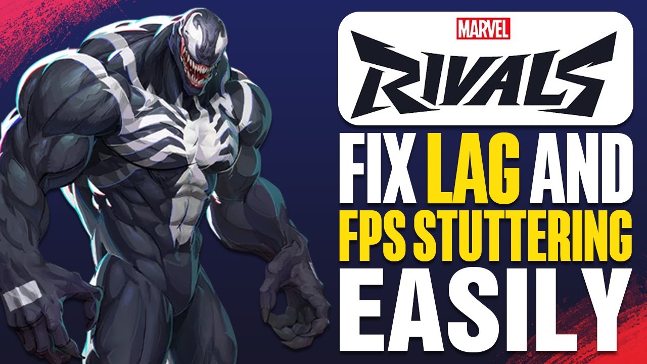 How To Fix Lag and FPS Stuttering Easily in Marvel Rivals (2025) - YouTube