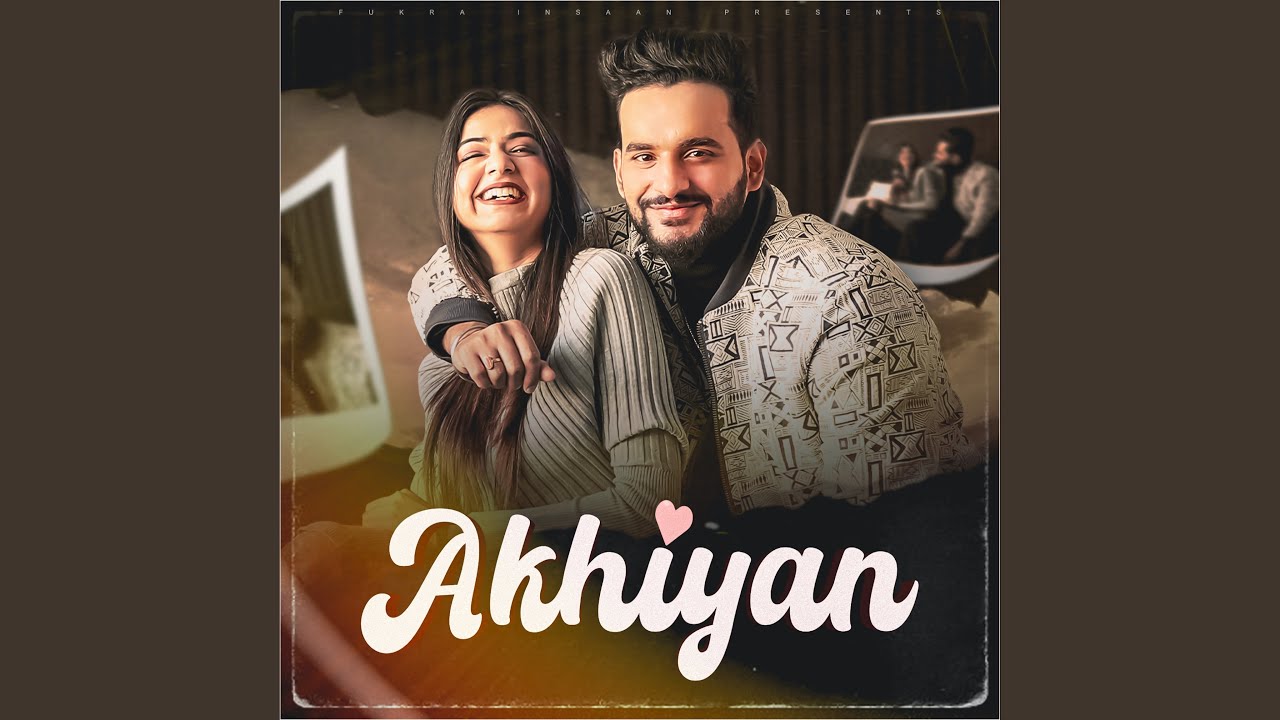 AKHIYAN - YouTube