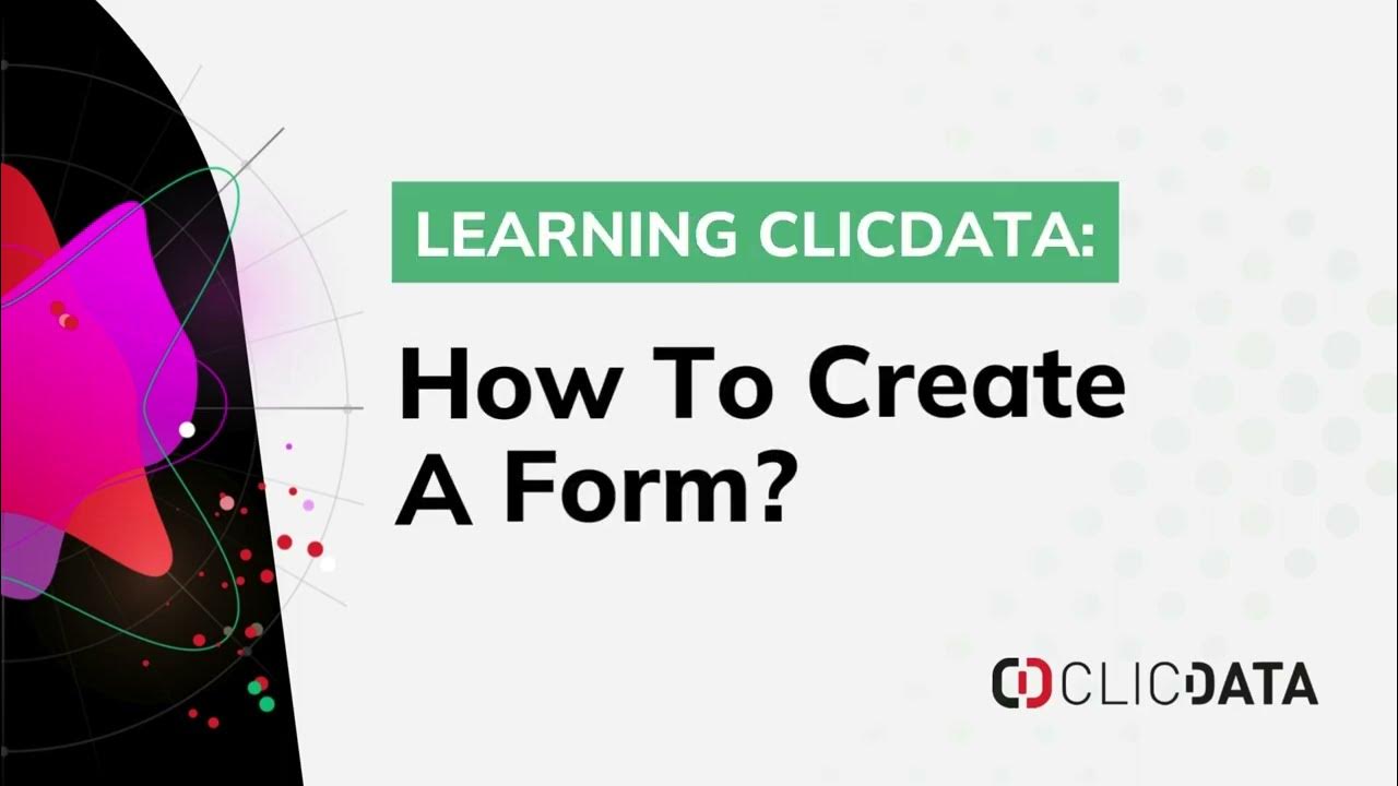 How to create a form in ClicData? | ClicData Tutorials - YouTube