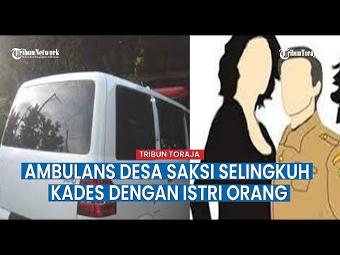 Akal Bulus Kades Banten Ngamar Bareng Istri Orang, Pakai Ambulans Biar Gak Ketahuan!