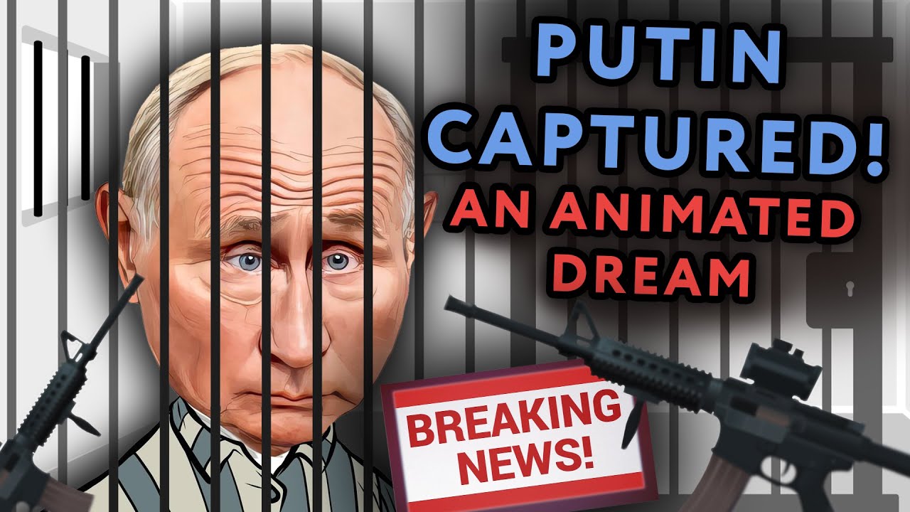 Putin Captured!! An animated dream millions of us have~ - YouTube