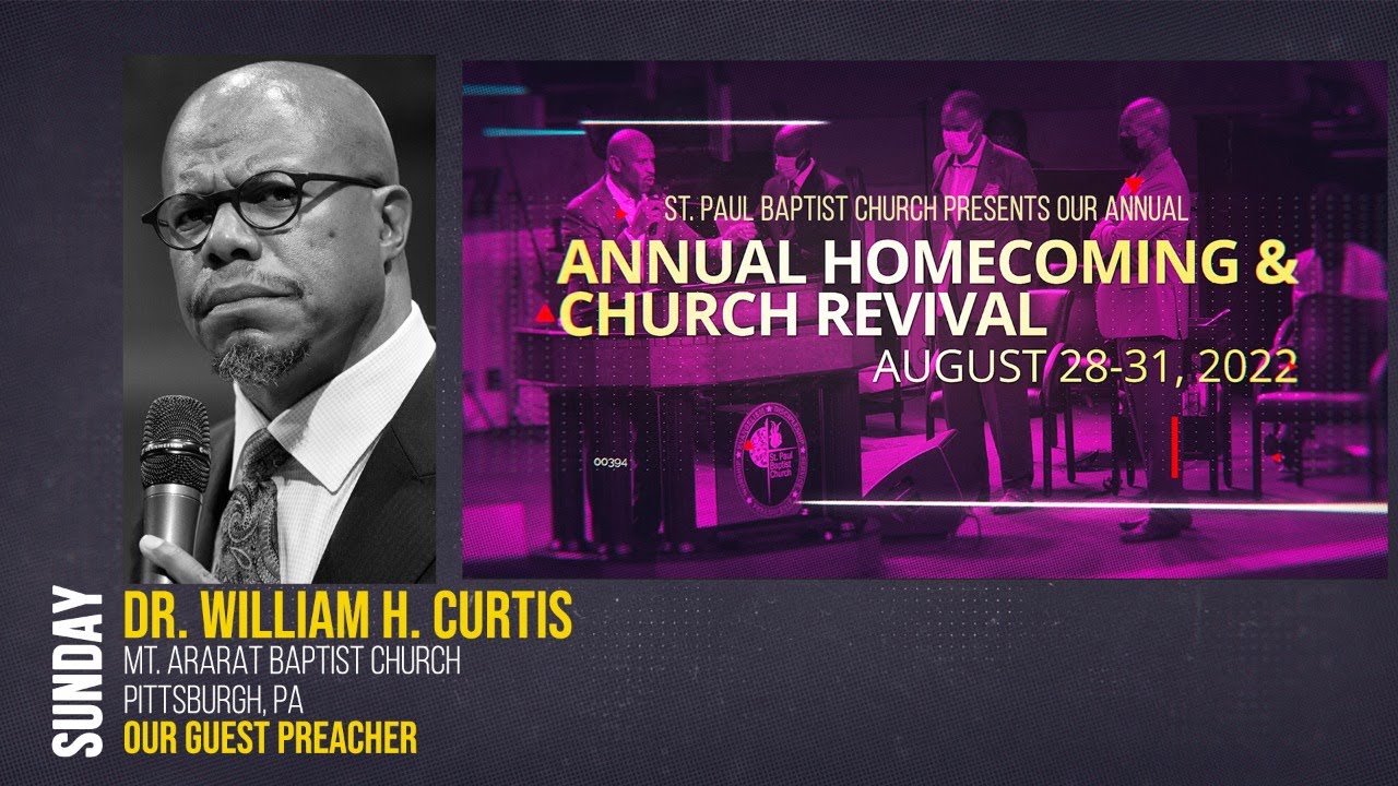 HOMECOMING SUNDAY - Guest Preacher: Reverend Dr. William H. Curtis ...