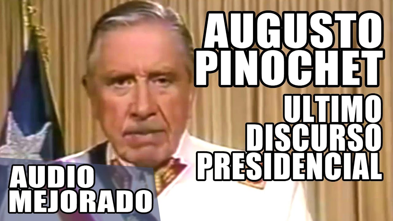 Augusto Pinochet: 10 marzo 1990, Último Discurso Presidencial (audio ...