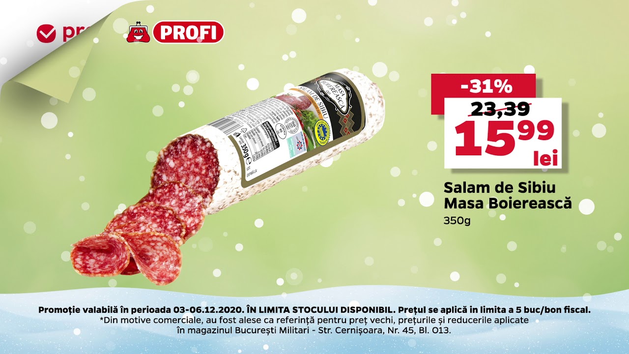 La Profi, sărbătorile vin cu reduceri! Acum ai Salam de Sibiu Masa ...