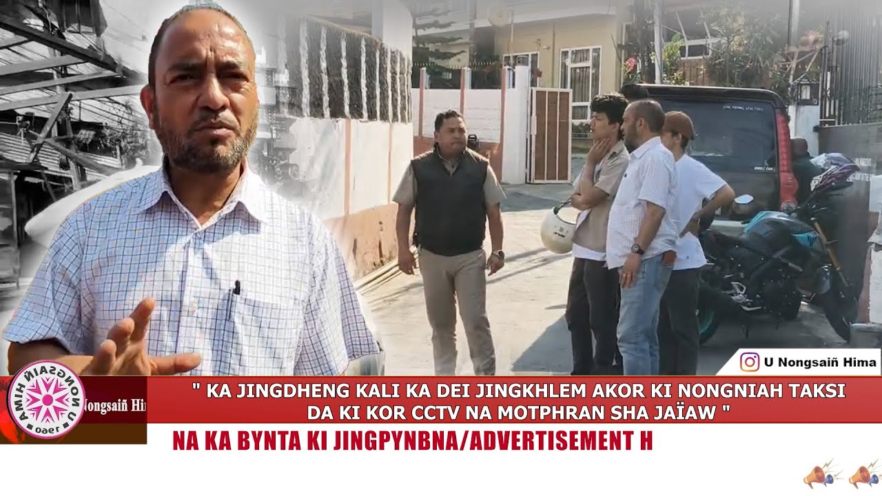 " KA JINGDHENG KALI KA DEI JINGKHLEM AKOR KI NONGNIAH TAKSI DA KI KOR ...