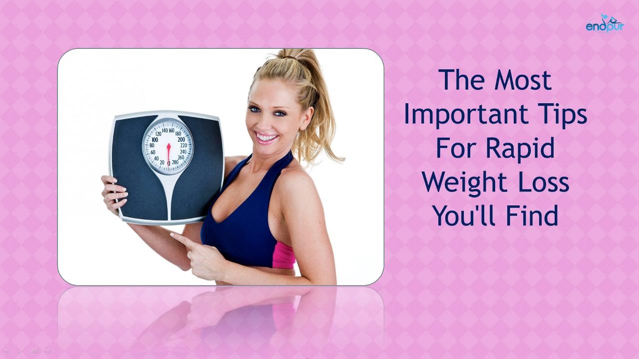 The Most Important Tips For Rapid Weight Loss | Fast Weight Loss Tips ...