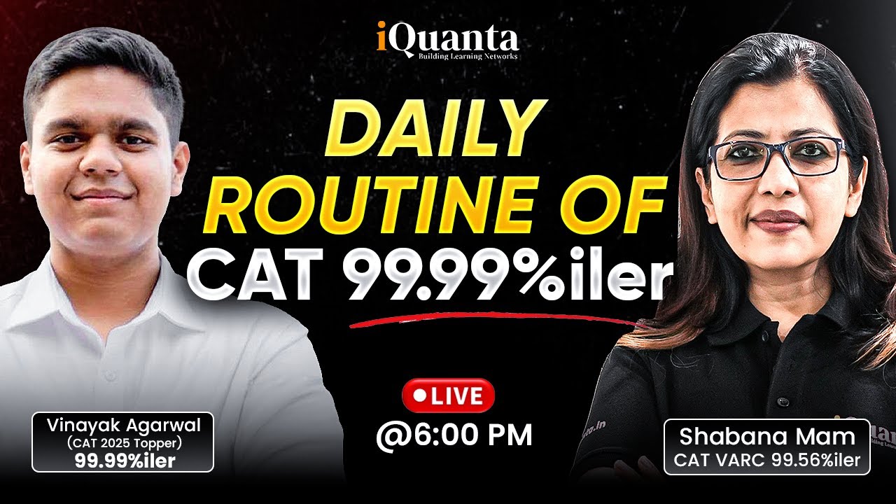 CAT 2026 Preparation Strategy by 99.99%iler | iQuanta CAT 2025 Topper ...