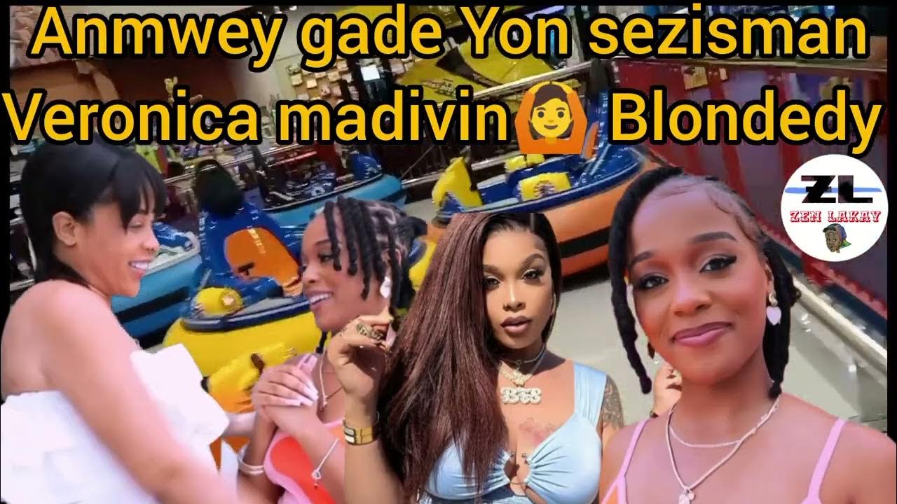 Anmwey Gade yon sezisman🙆 Blondedy Resi bay rezon ki koz Veronica Madivin😱 Tout moun sezi - YouTube