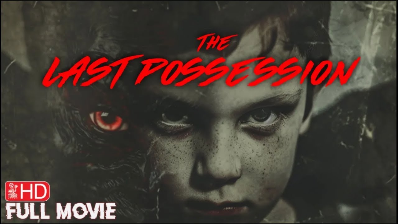 THE LAST POSSESSION | HD PARANORMAL HORROR MOVIE | FULL SCIFI SCARY ...