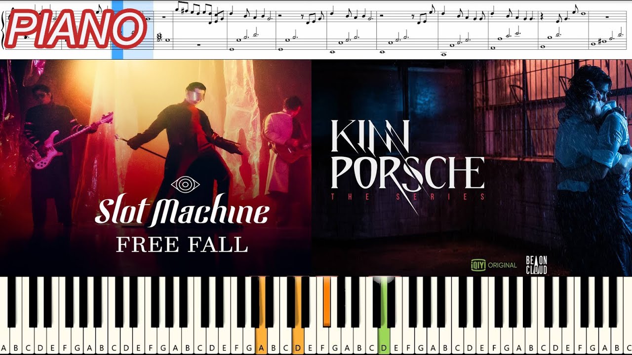 Slot Machine - เพียงไว้ใจ (Free Fall) KinnPorsche : Piano Cover ...