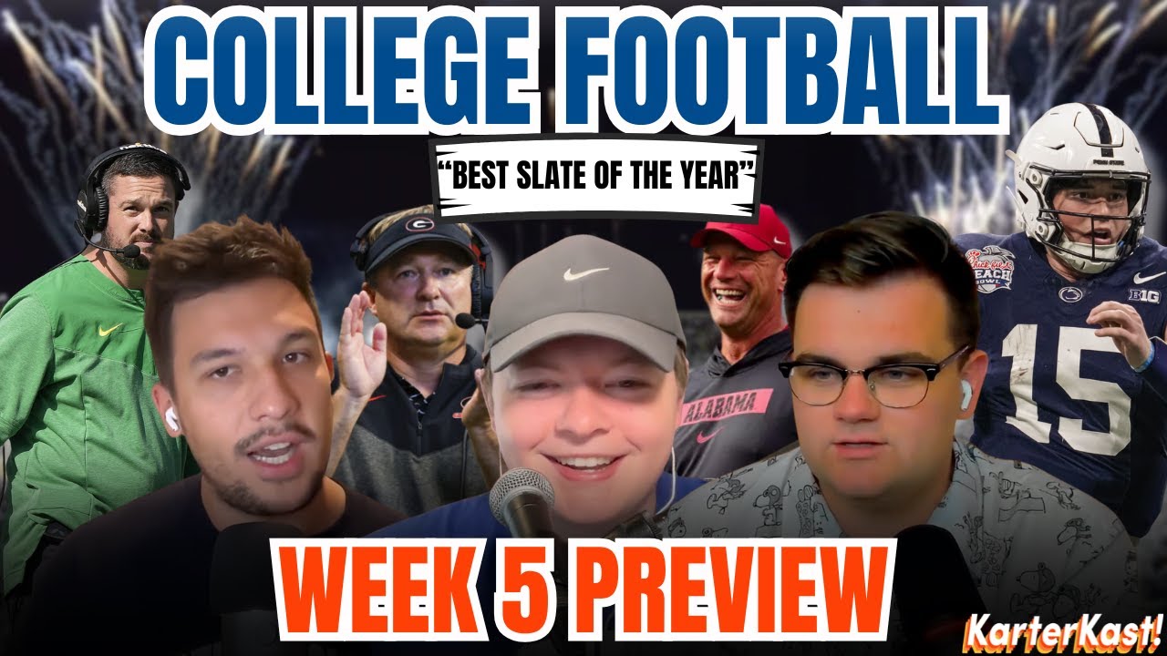 THE BEST CFB SLATE OF THE YEAR | COLLEGE FOOTBALL WEEK 5 PREVIEW ...