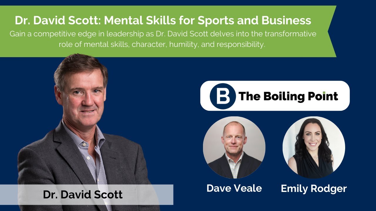 Dr. David Scott: Mental Skills for Sports and Business - YouTube