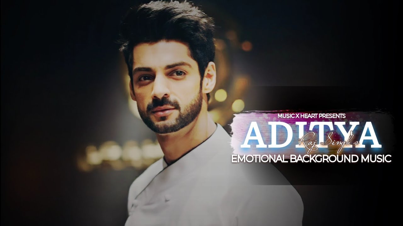 Aditya Raj Singh's Emotional Background Music - YouTube