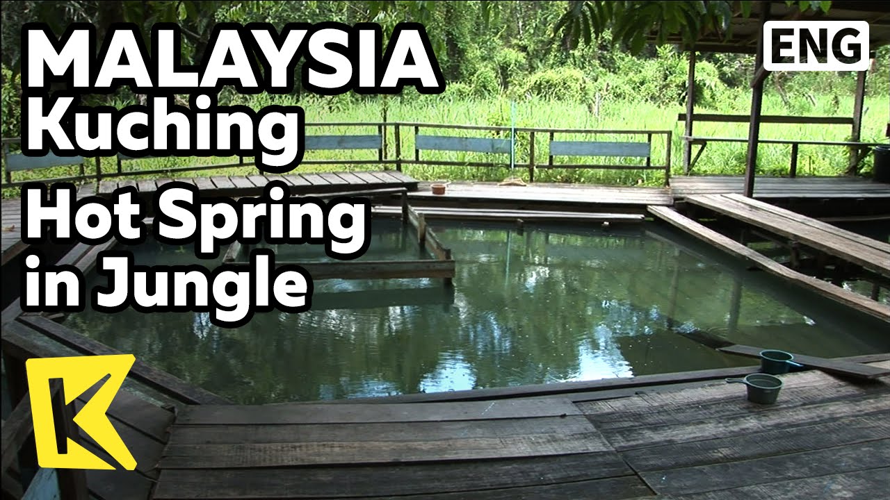 【K】Malaysia Travel-Kuching[말레이시아 여행-쿠칭]정글 속 온천/Hot Spring - YouTube