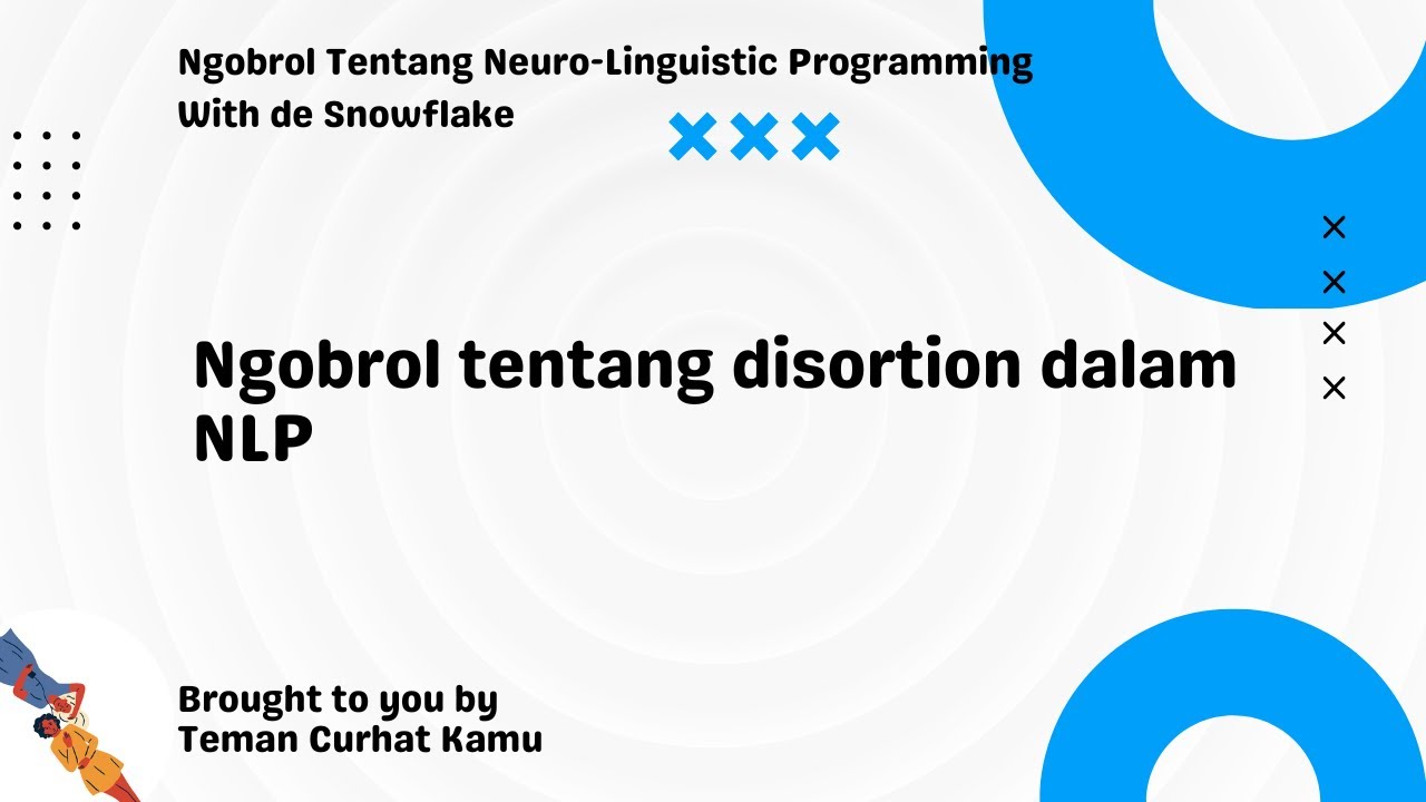 ngobrol tentang distortion dalam nlp - YouTube