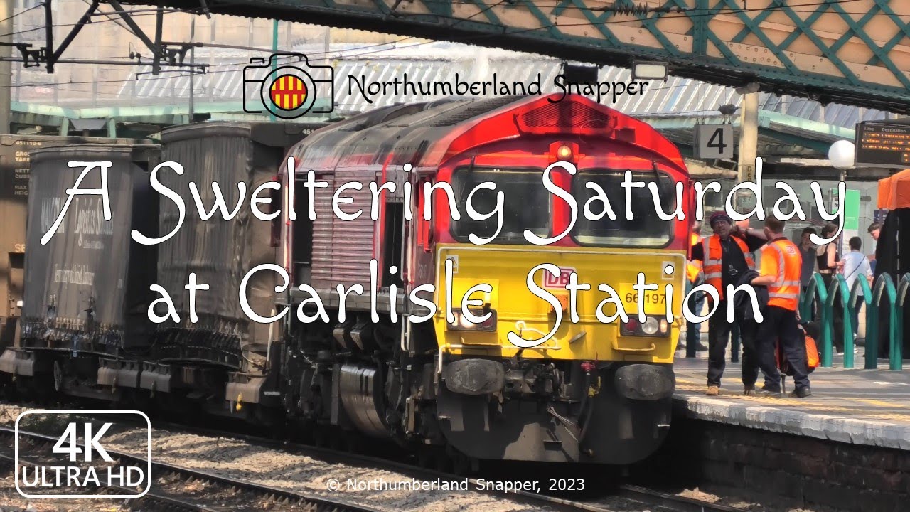 A Sweltering Saturday at Carlisle Station - YouTube