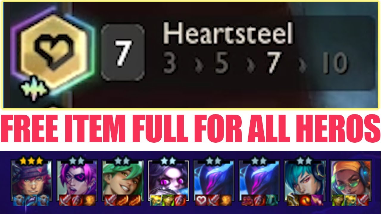Hearteteel Grant Free Item Full For all Heros??? | 7 Heartsteel | TFT ...