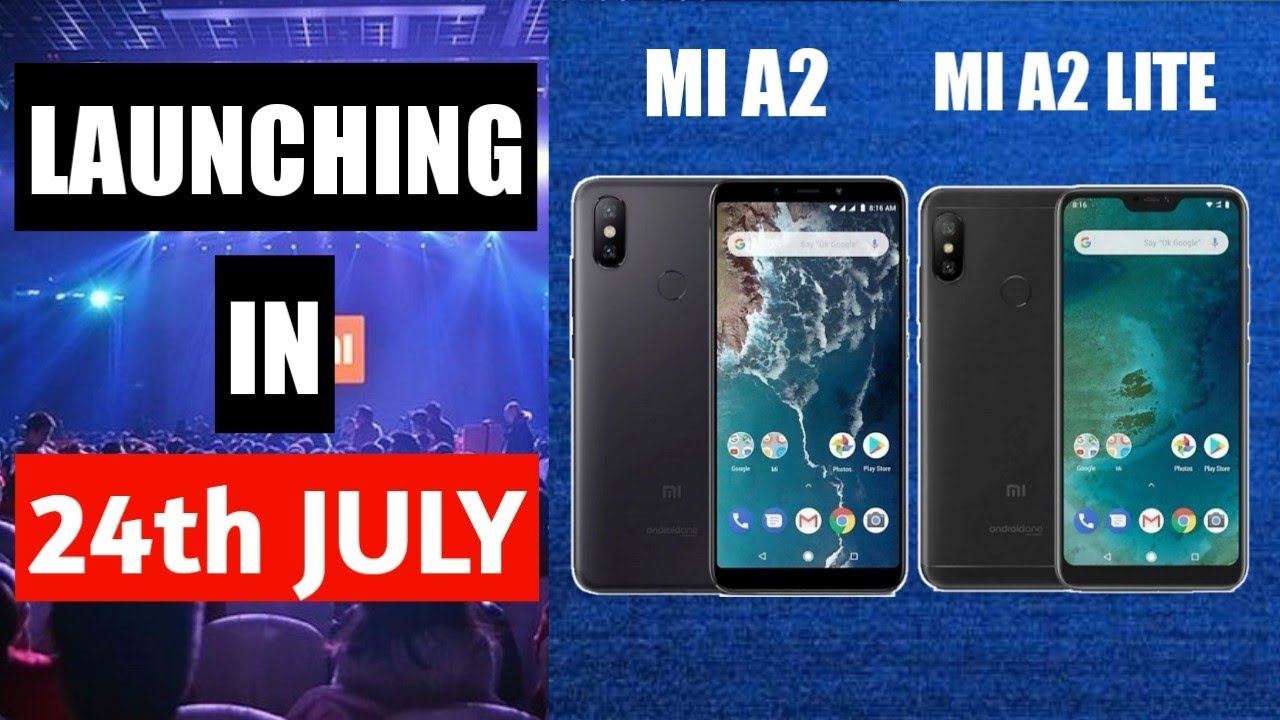 MI A2 & MI A2 Lite specification and Price | MI A2 launch date in India ...