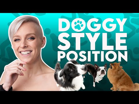 Doggy Style Sex Positions | Sex and Relationship Coach | Caitlin V