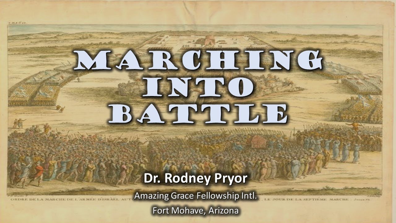 Marching Into Battle | Dr. Rodney Pryor | Amazing Grace Fellowship - YouTube