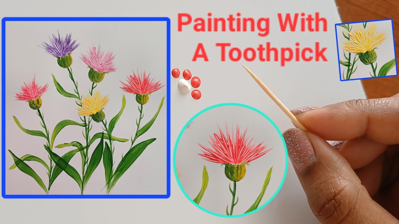 How to use a toothpick to paint flowers - YouTube