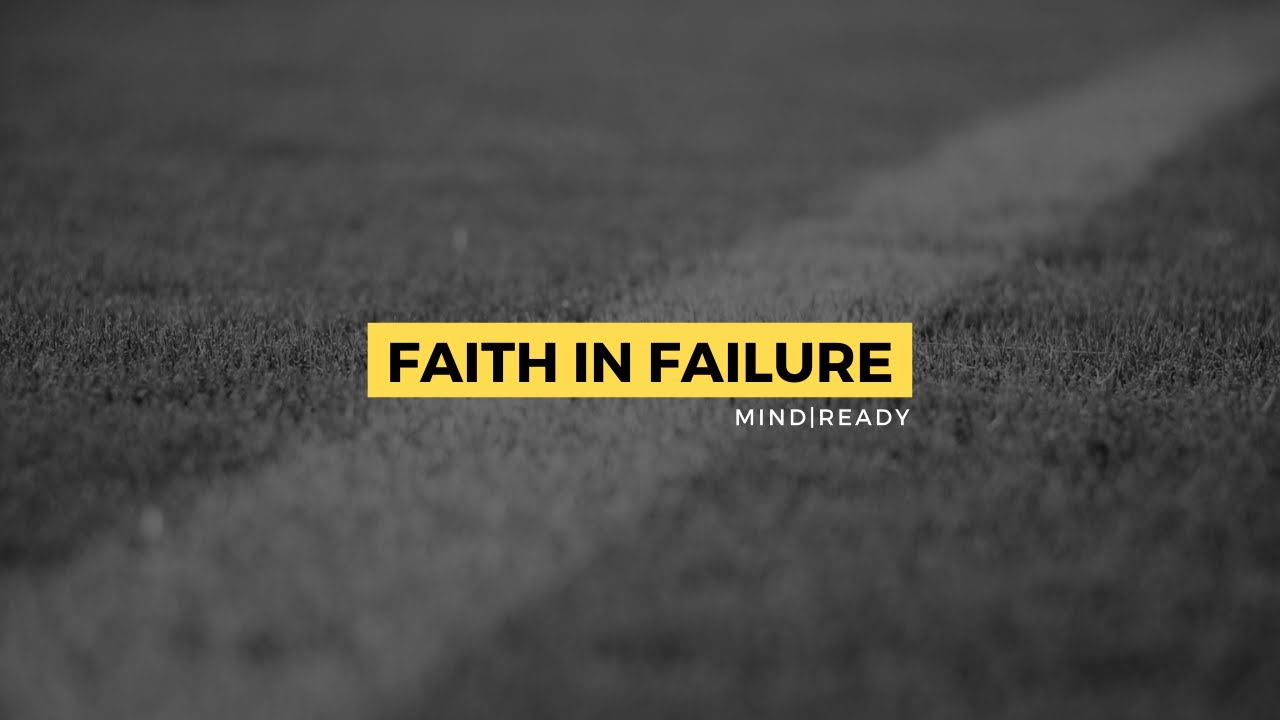 Faith in Failure | Mindset Masters #002 - YouTube