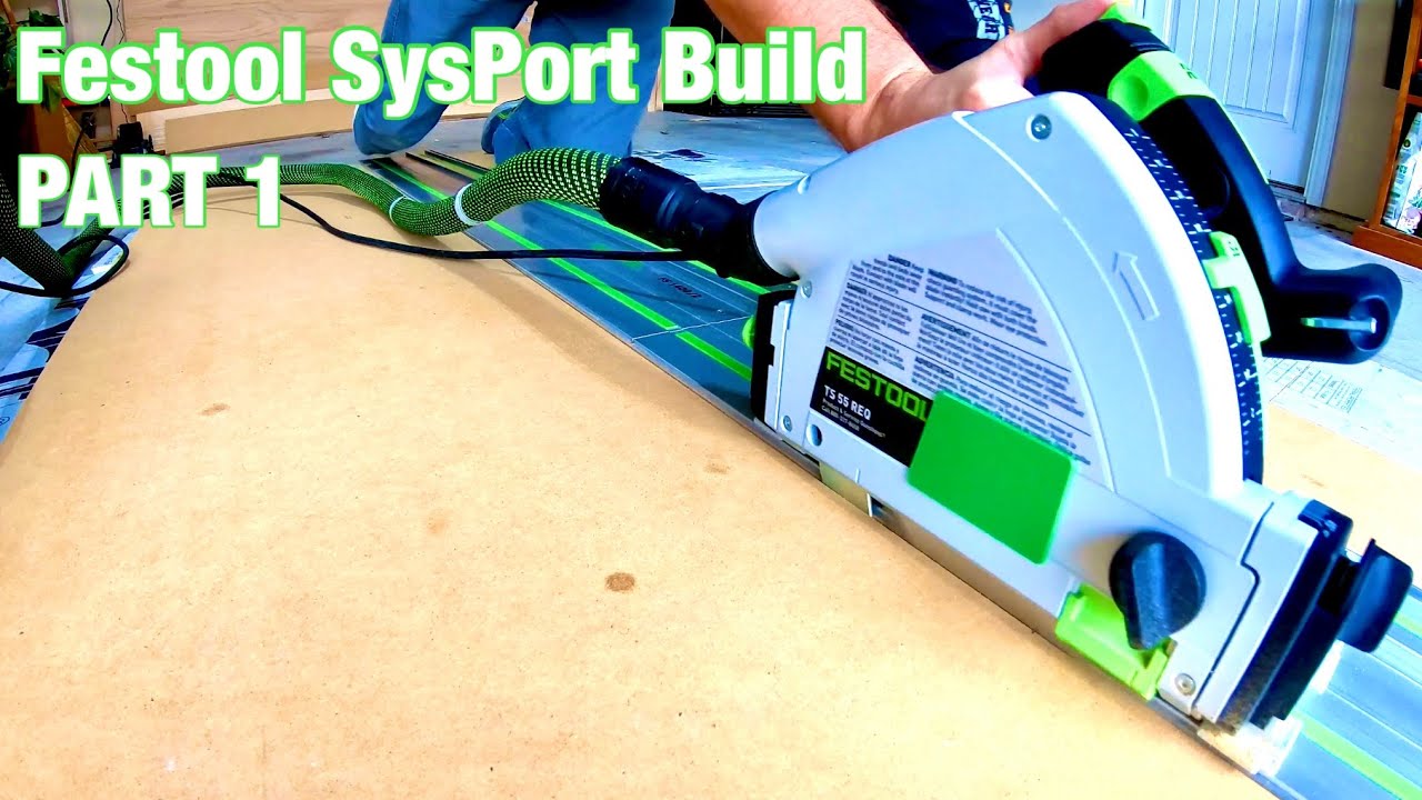 Festool SysPort Build: PART 1 - YouTube